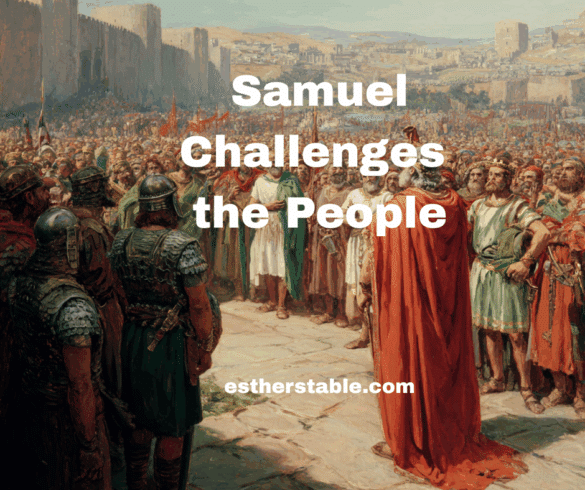 Samuel Challenges the People – Esther's Table